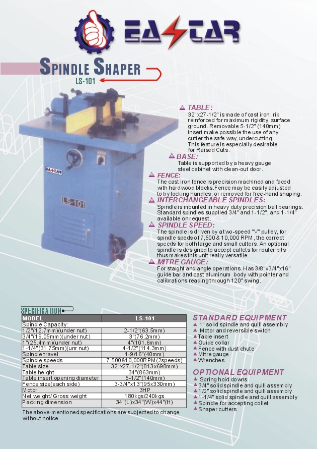 WOOD WORKING MACHINERY>ROUTERS / SHAPER> 3-Single Spindle Shaper>LS-101